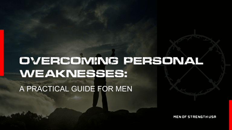 Overcoming Personal Weaknesses: A Practical Guide for Men - Men of ...