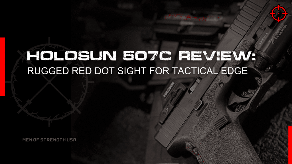 Holosun 507c Review: Rugged Red Dot Sight for Tactical Edge - Men of ...