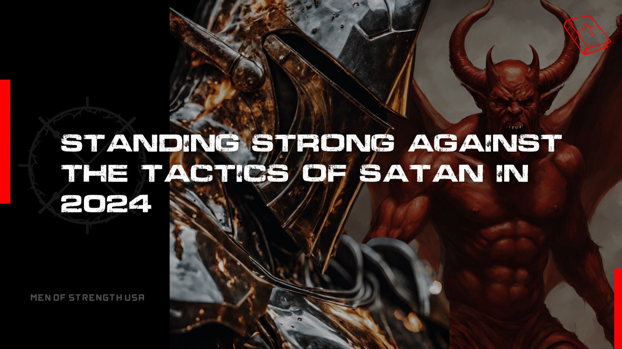 Standing Strong Against the Tactics of Satan in 2025 - Men of Strength USA