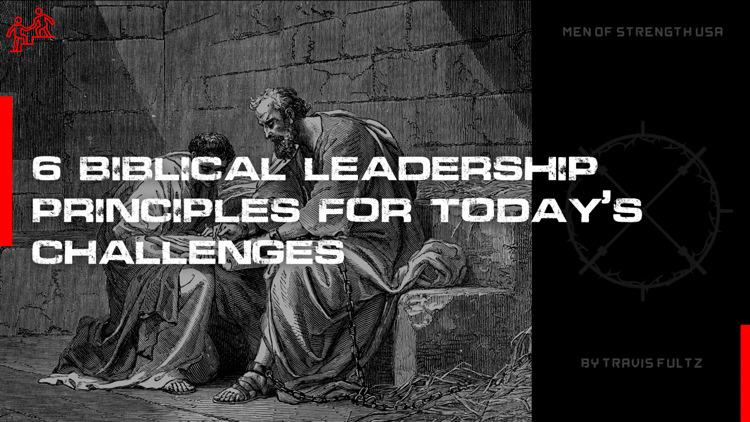 6 Biblical Leadership Principles for Today's Challenges - Men of ...