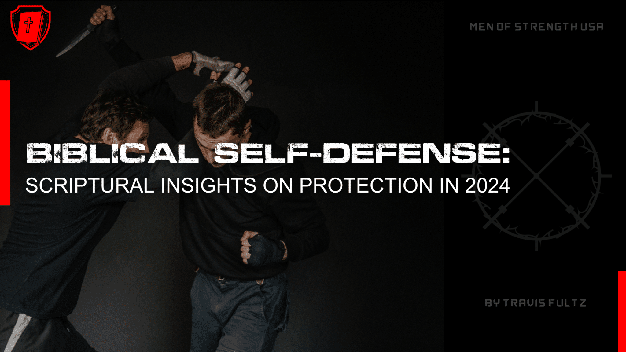 Biblical Self-Defense: Scriptural Insights on Protection in 2025 - Men ...